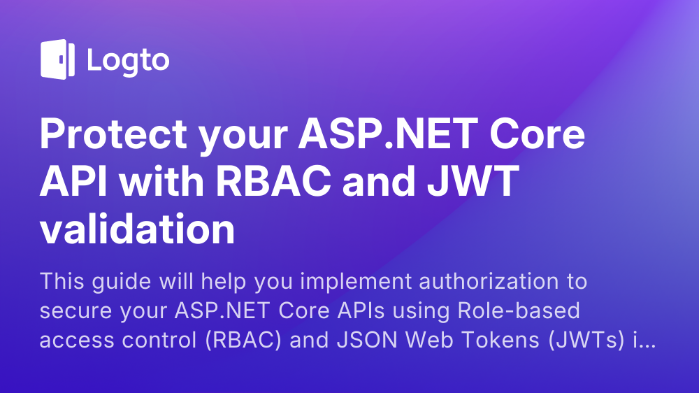 Protect Your Aspnet Core Api With Rbac And Jwt Validation Logto Docs