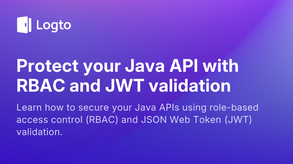 Protect your Java API with RBAC and JWT validation | Logto docs