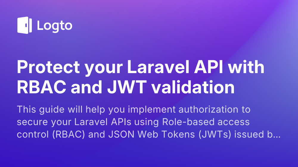 Protect your Laravel API with RBAC and JWT validation | Logto docs