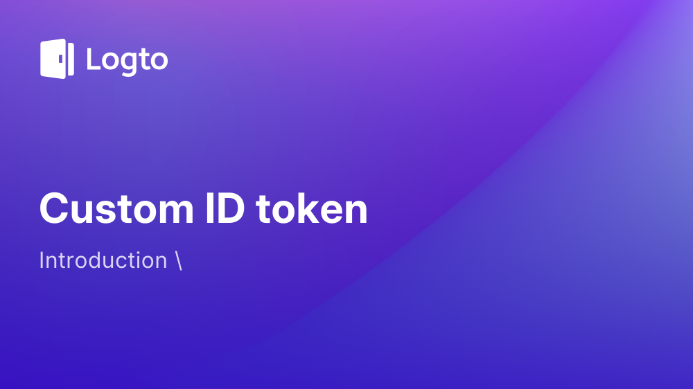 Custom ID token | Logto docs