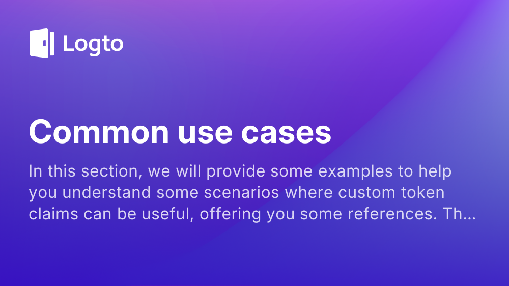 Common use cases | Logto docs Common use cases | Logto docs