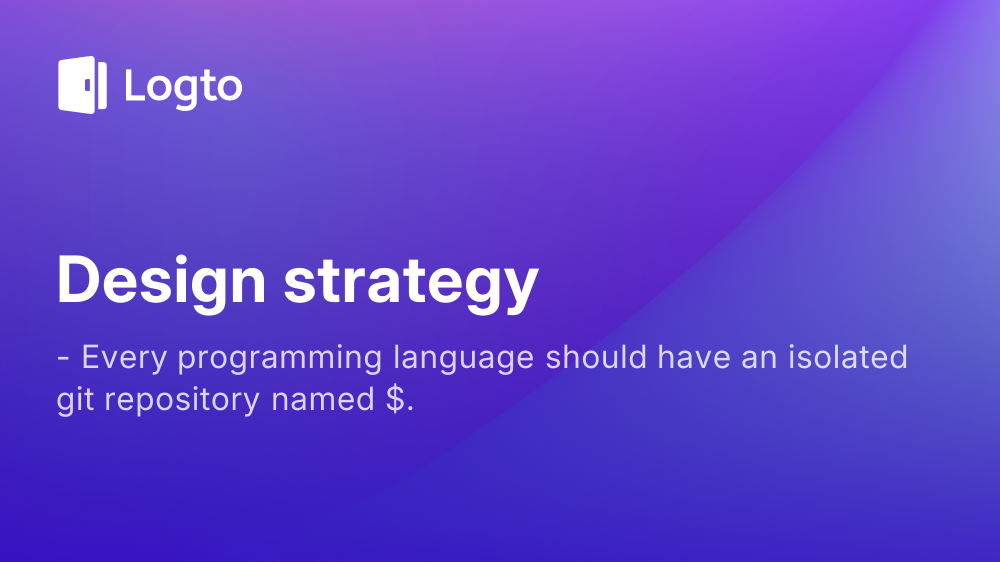 Design strategy | Logto docs Design strategy | Logto docs