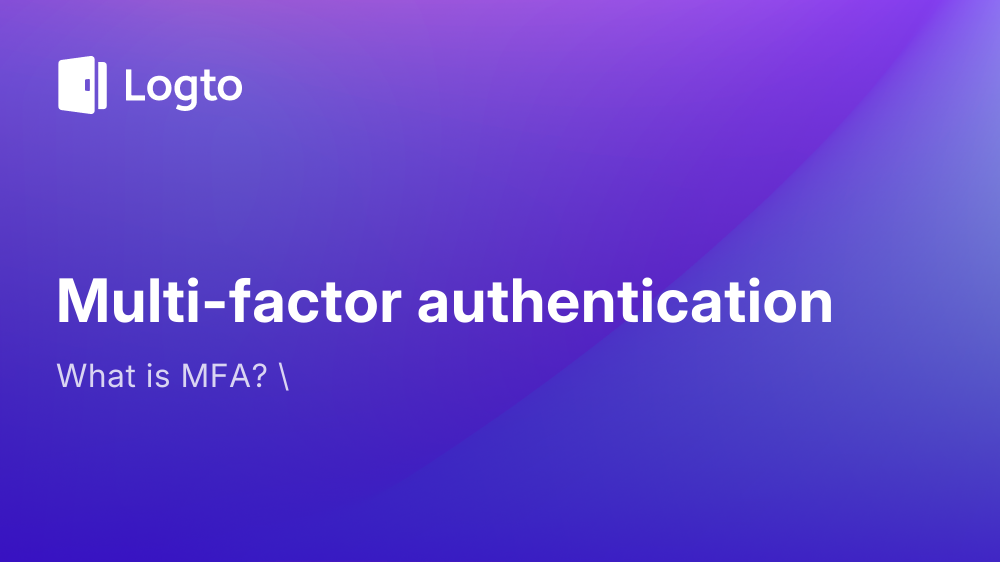 Multi-factor authentication | Logto docs