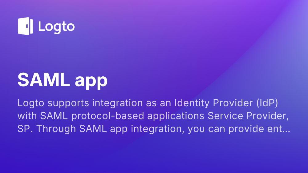SAML App | Logto docs