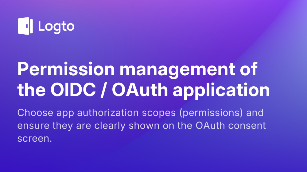 Permission management of the OIDC / OAuth application | Logto docs