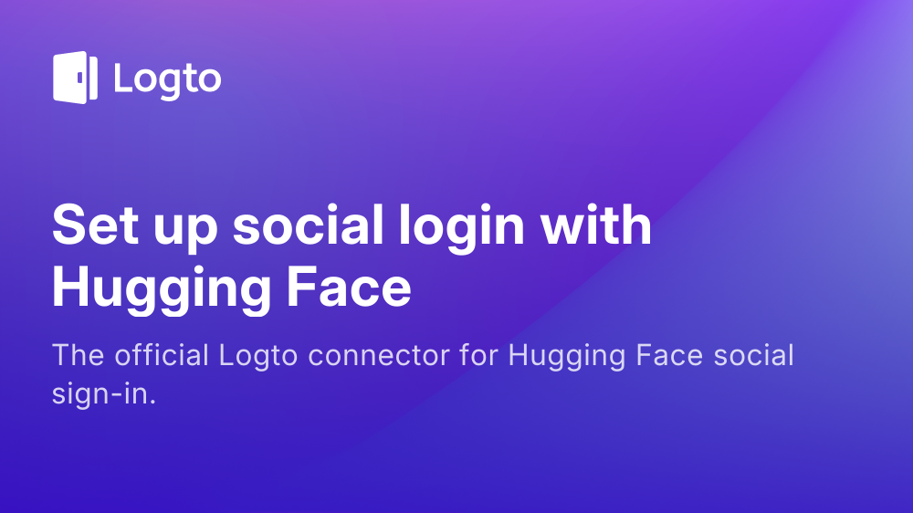 Set up social login with Hugging Face | Logto docs