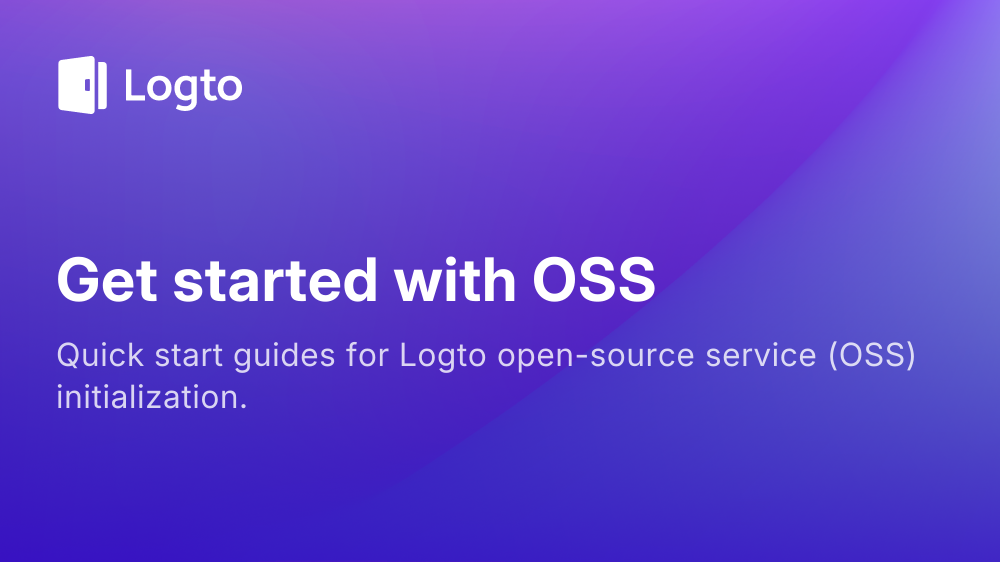 Get started with OSS | Logto docs