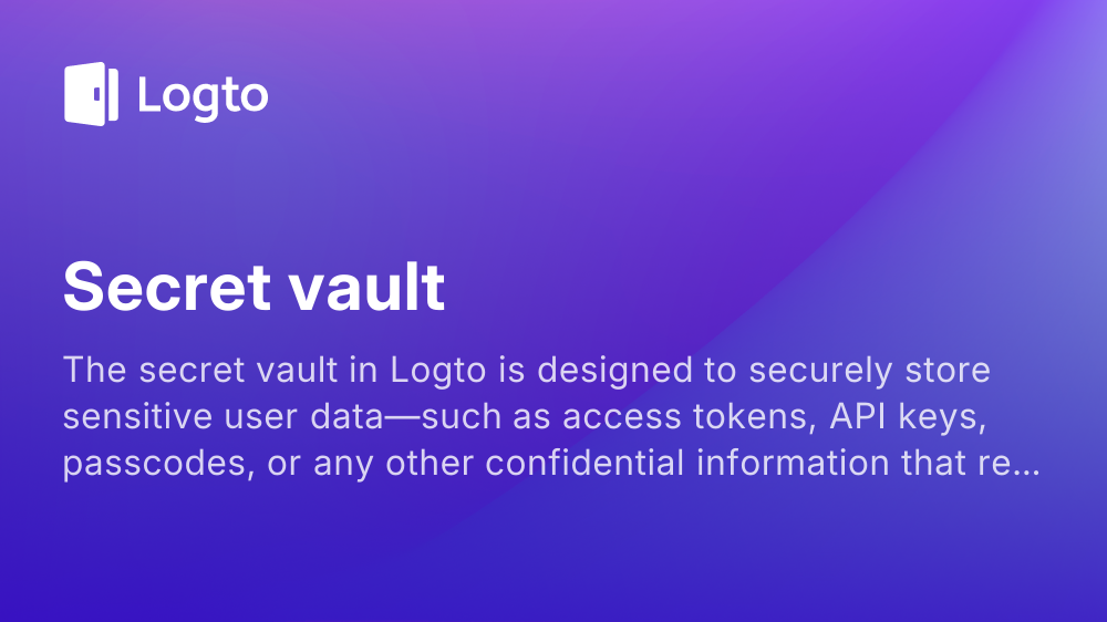 Secret vault | Logto docs
