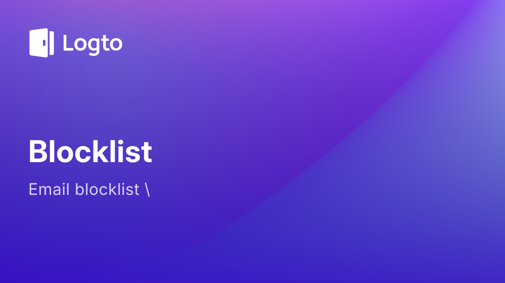 Blocklist | Logto docs
