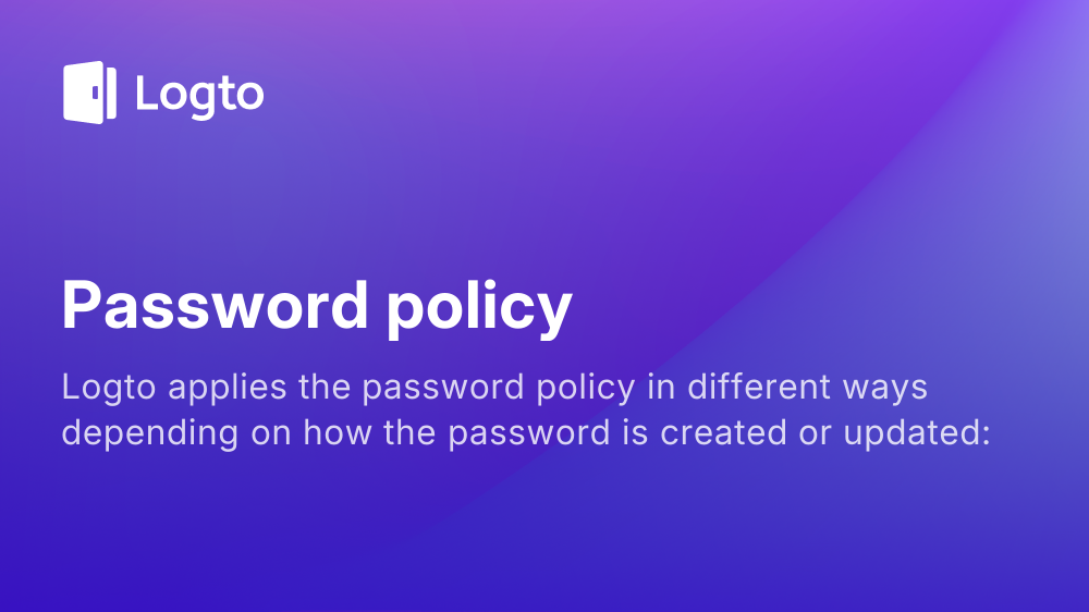 Password policy | Logto docs