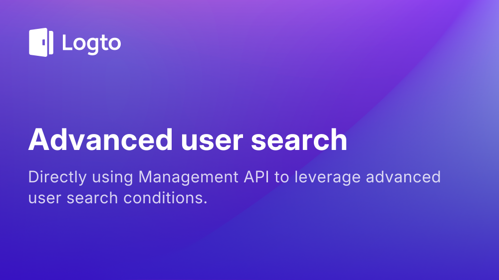 Advanced user search | Logto docs